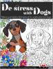 De-stress With Dogs: Downloadable 10 Page Coloring Book for Adults Who ...